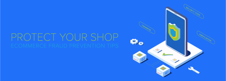 Protect Your Shop: eCommerce Fraud Prevention Tips
