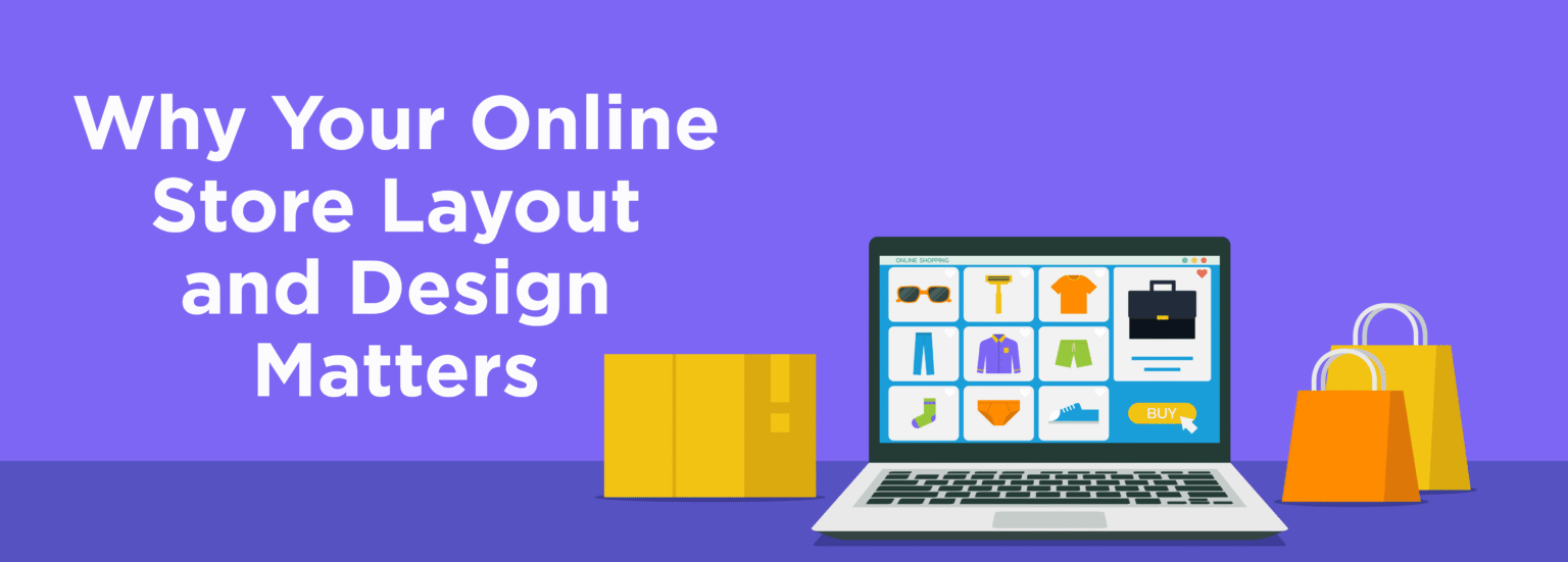 Why Your Online Store Layout and Design Matters - Logicblock
